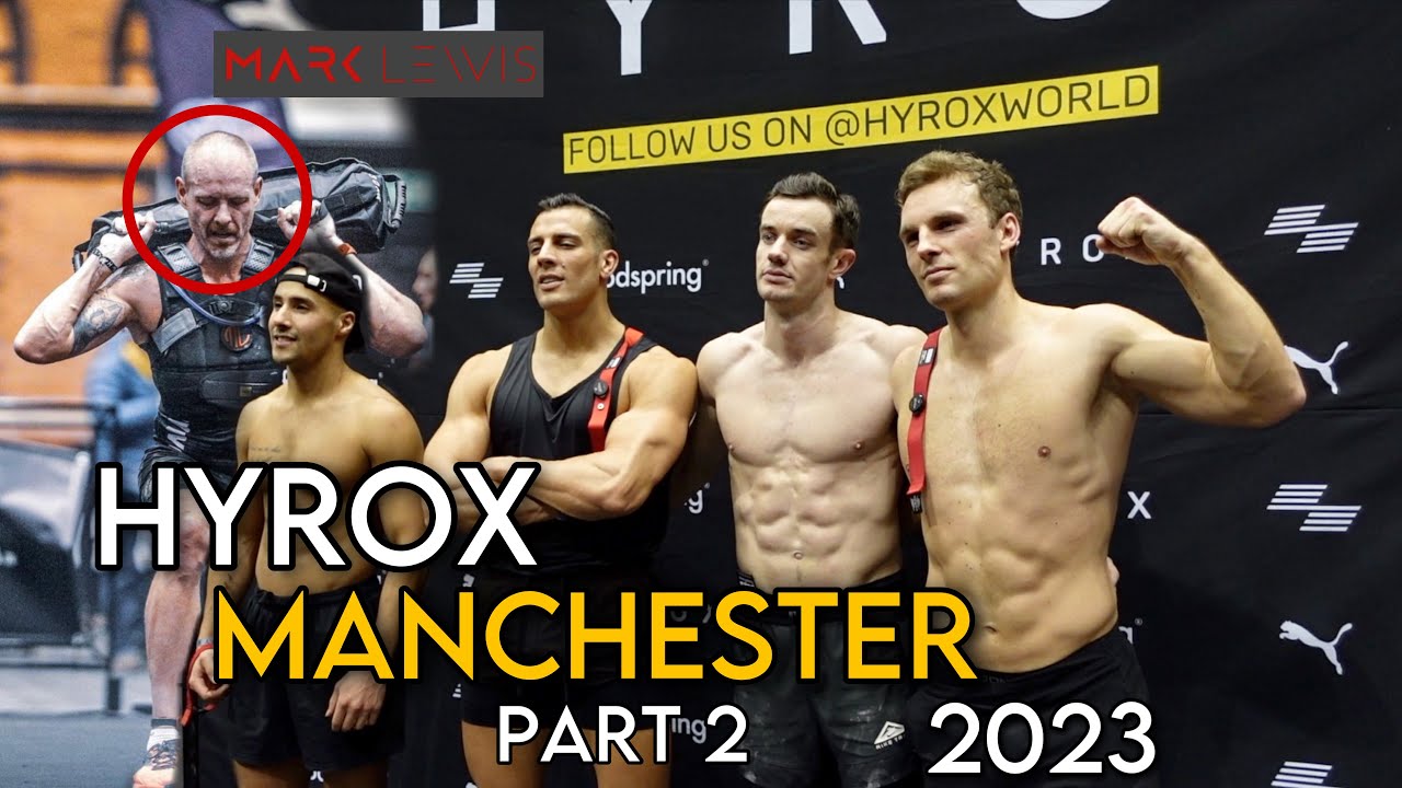 Hyrox Manchester 2023 - Unbelievable Mens Pro & Relay Race FT Mark ...