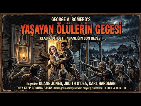 Yaşayan Ölülerin Gecesi (1968) - Türkçe Dublaj İzle | Efsane Korku Filmi Klasiği 2026 