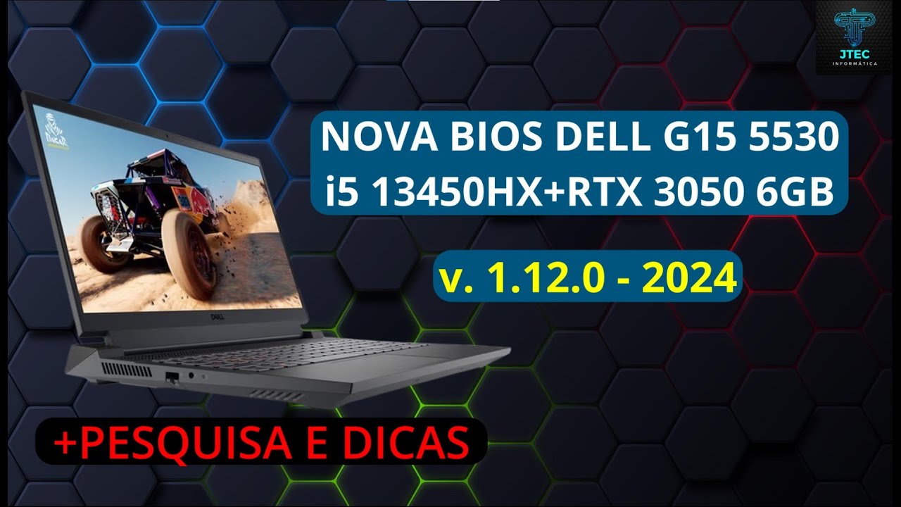 Nova BIOS para o DELL G15 5530 - versão 1.12.0 | +pesquisa e dicas ...