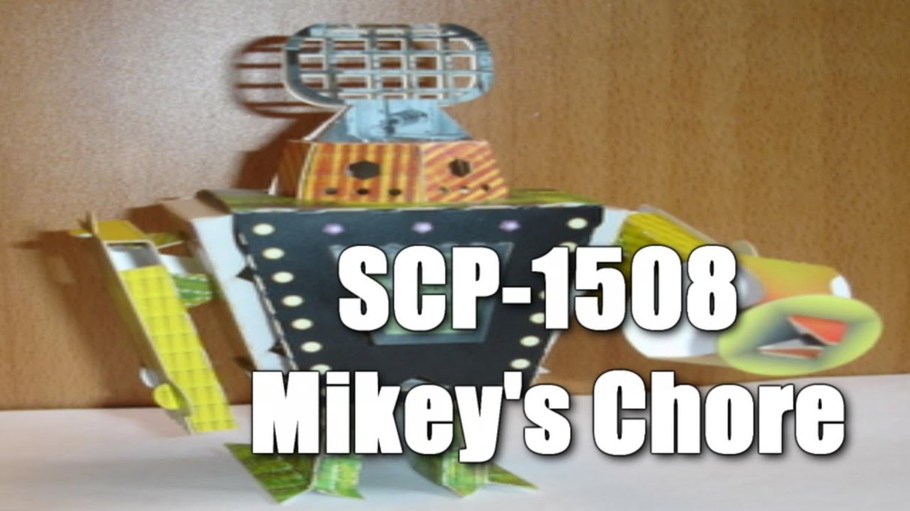 SCP-1508 Mikey's Chore | object class neutralized | Doctor ...