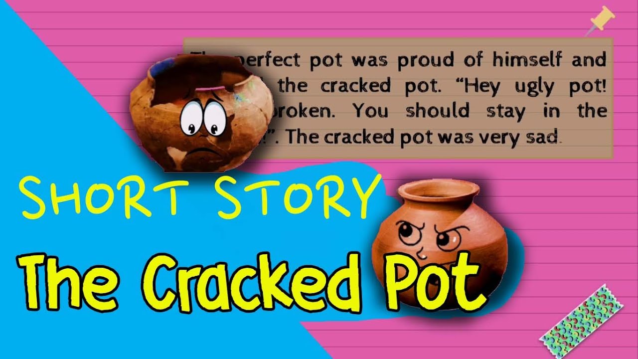 A Short Story - The Cracked Pot - YouTube