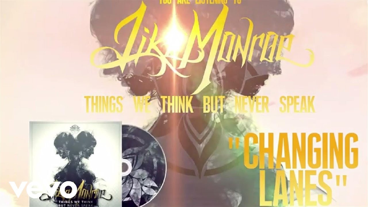 Like Monroe - Changing Lanes - YouTube