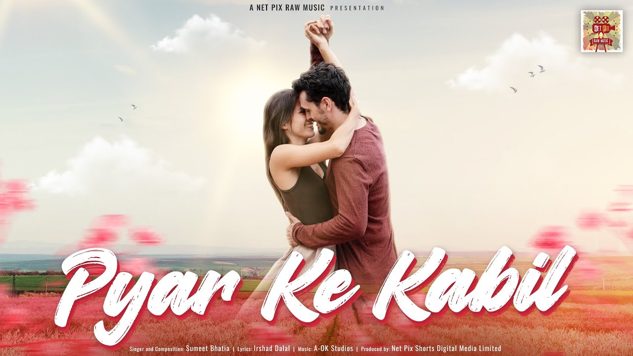 Pyar Ke Kabil - Sumeet Bhatia - YouTube