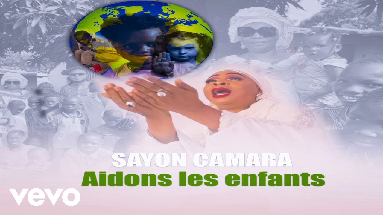 Sayon Camara - AIDONS LES ENFANTS (Official Audio) - YouTube