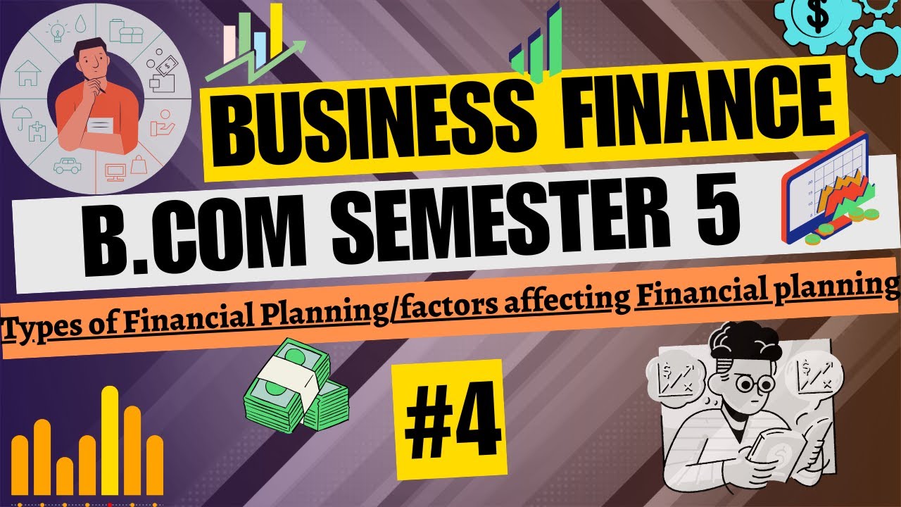 Types of Financial Planning/Factors affecting Financial planning ...