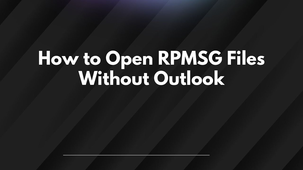 How to Open RPMSG Files Without Outlook - YouTube