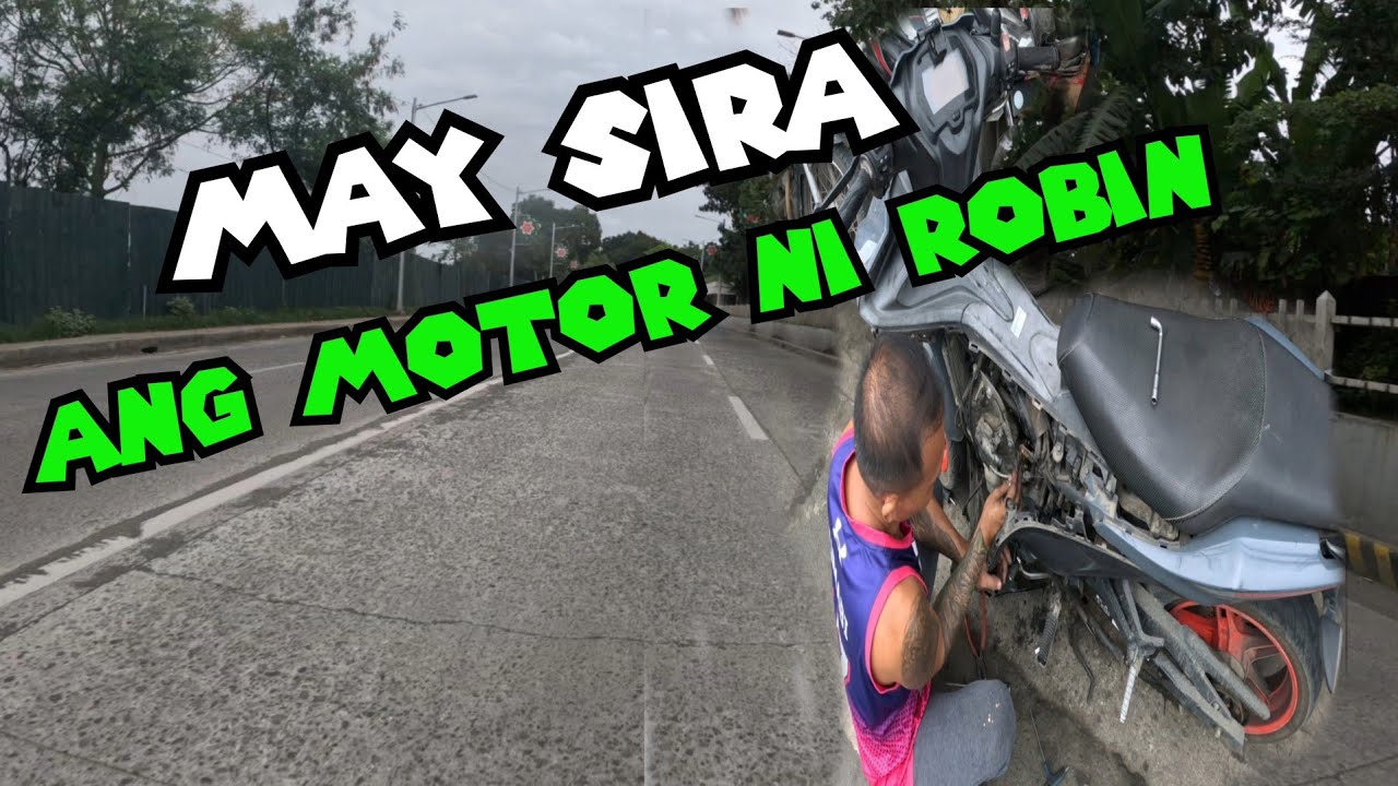 HAPPY SUNDAY! MAY SIRA ANG MOTOR NI ROBIN!! - YouTube