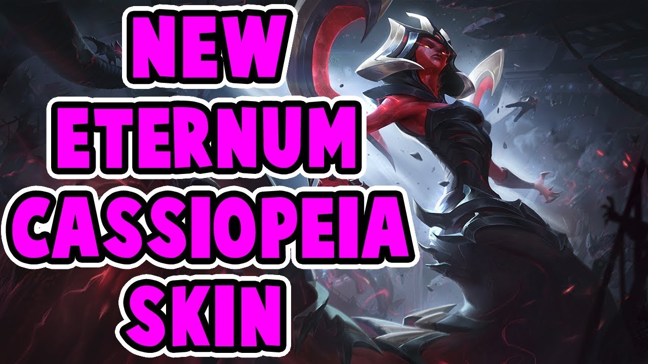 NEW ETERNUM CASSIOPEIA SKIN GAMEPLAY | BEST CASS SKIN EVER MADE ...