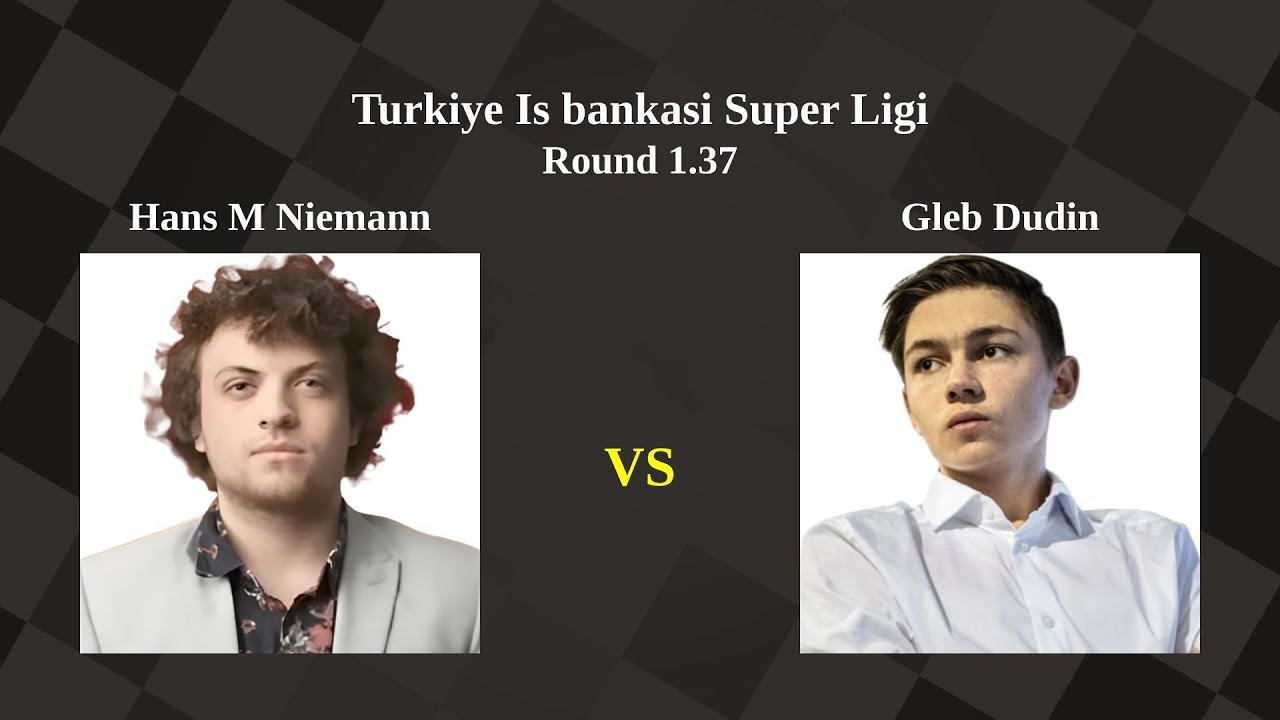 Hans Niemann CRUSHES Gleb Dudin in Style | Round 1.37 | Turkiye Is ...