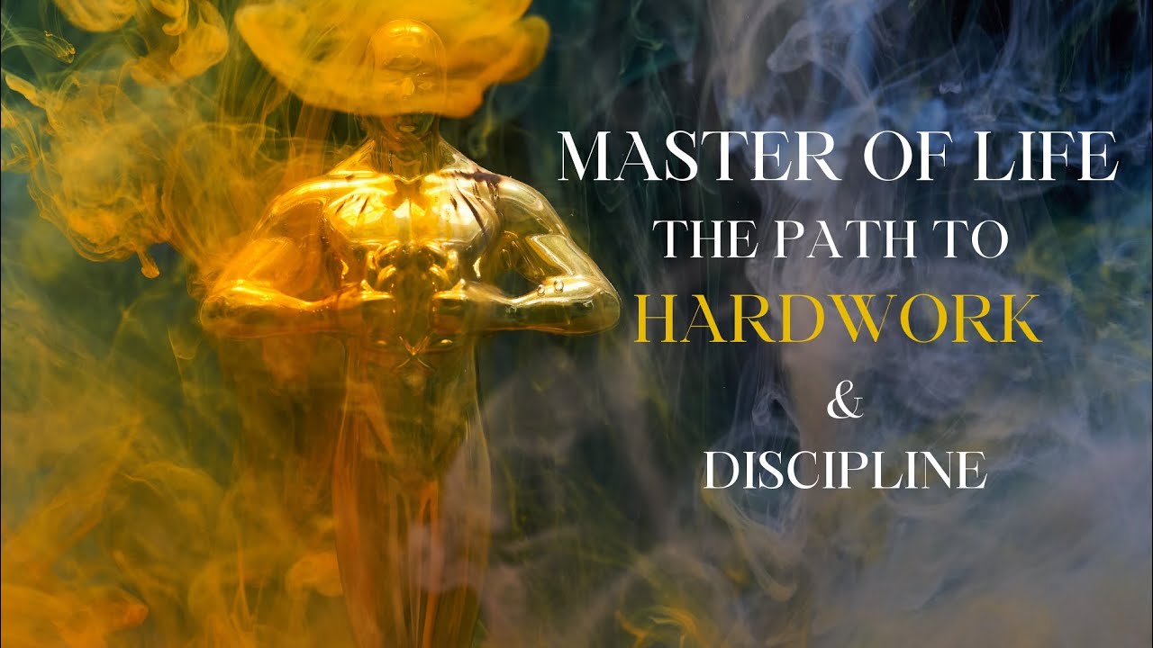 Master Of Life: Path To Discipline And Hard work#GoalSetting - YouTube