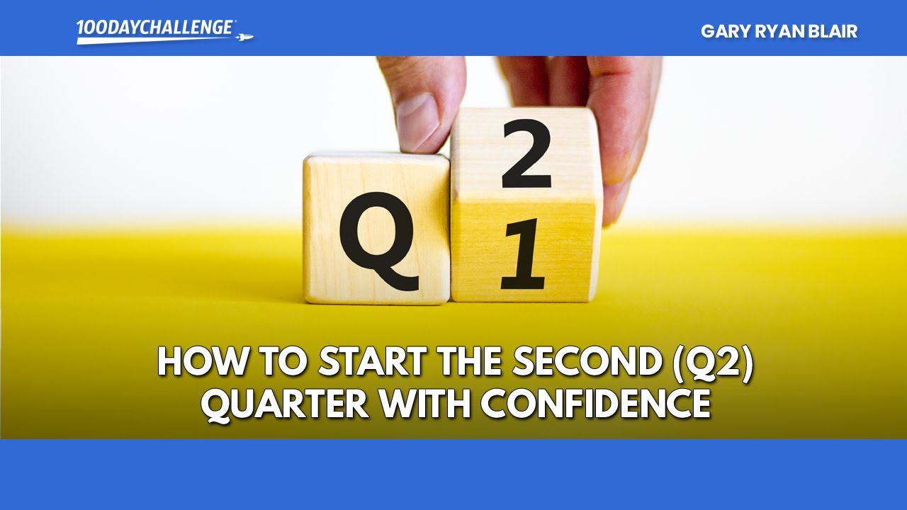 How to Start The Second Q2 Quarter With Confidence - YouTube