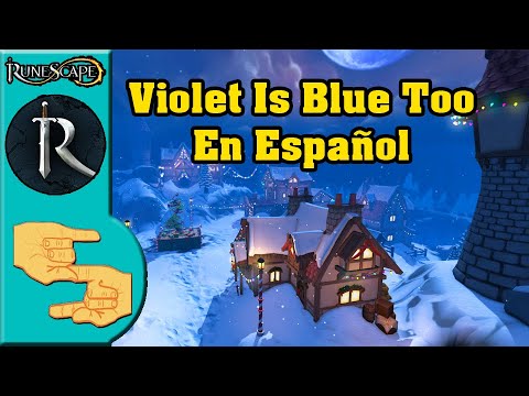 Violet is Blue Too | Runescape 3 Guía en español - YouTube