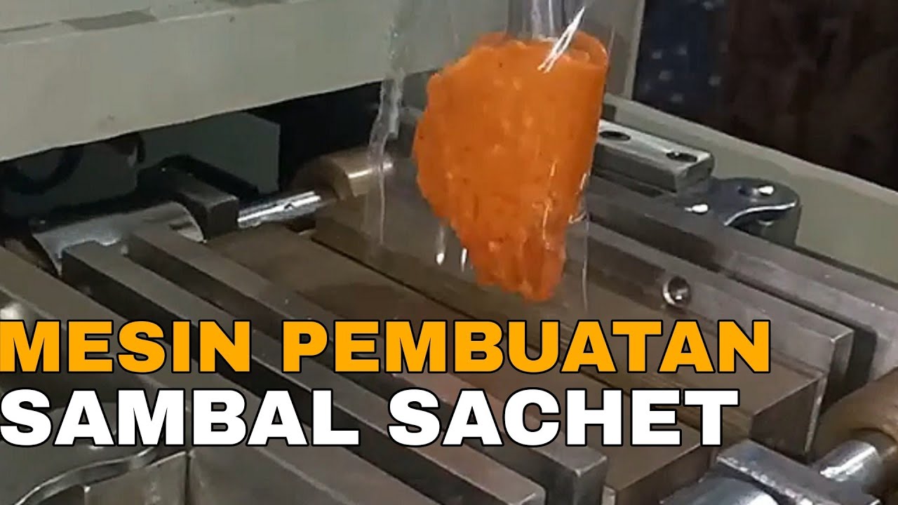 Mesin Packing Pembuatan Sambal Sachet Otomatis💡 - YouTube