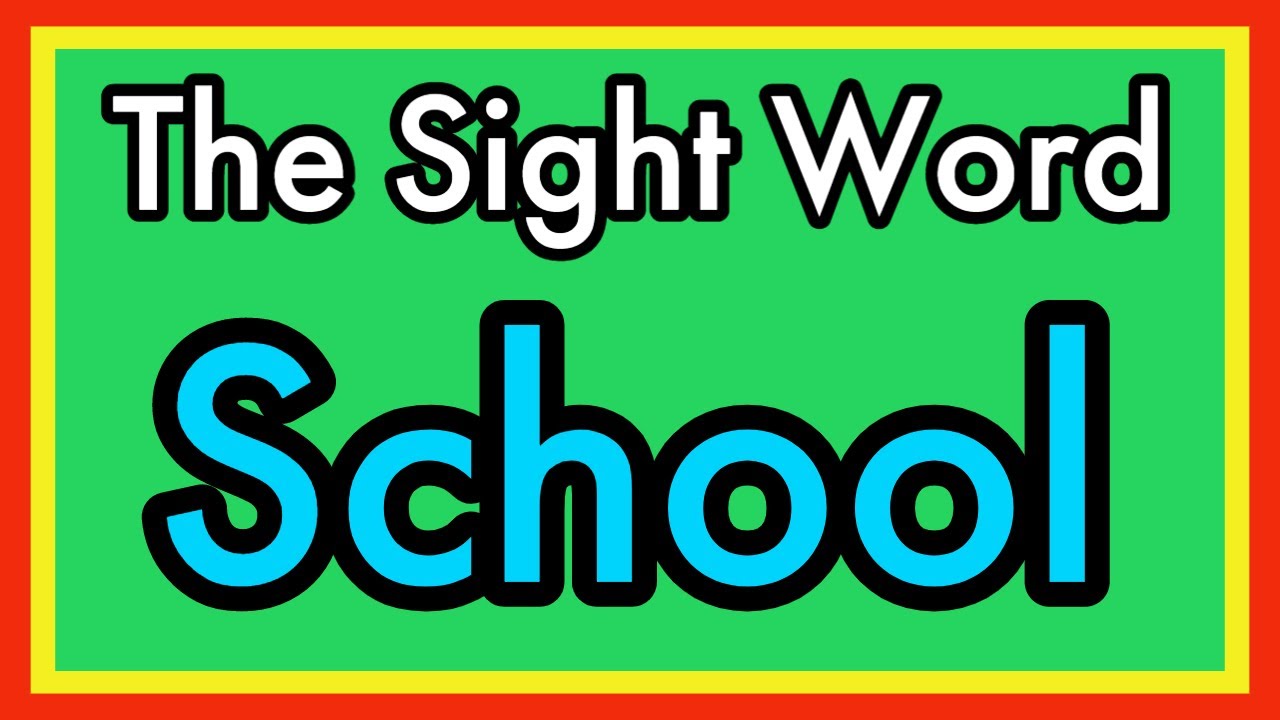 The Sight Word School Sight Word Song Nitty Gritty Phonics School Trick Word School Youtube