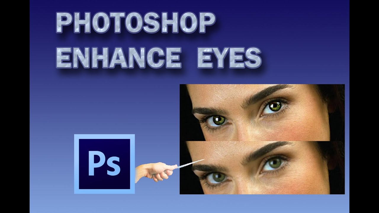 Photoshop brighten, enhance eyes - YouTube