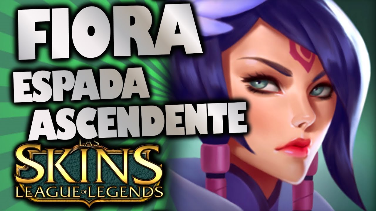 FIORA ESPADA ASCENDENTE ( Soaring Sword Fiora ) | SKIN EPICA 1350RP ...