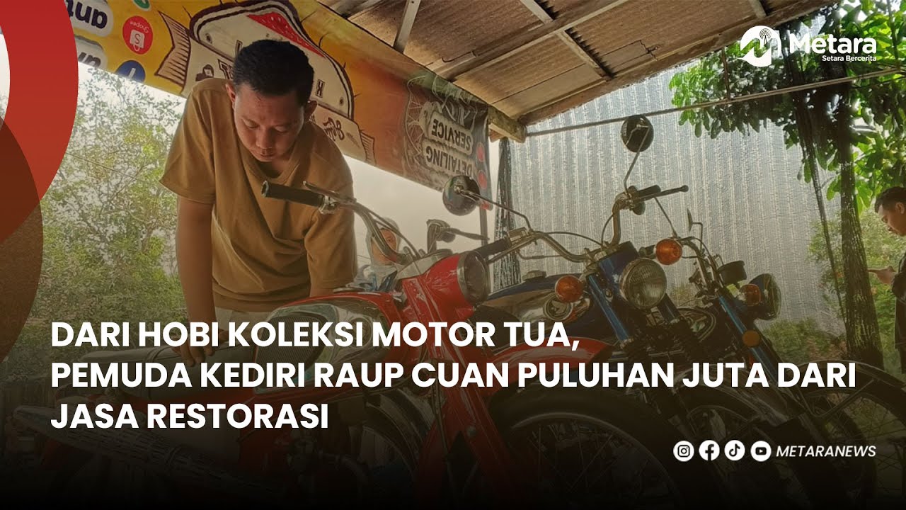 Dari Hobi Koleksi Motor Tua, Pemuda Kediri Raup Cuan Puluhan Juta dari ...