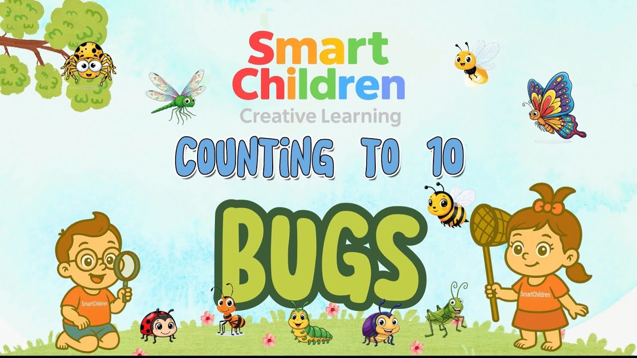 Counting to 10 with Bugs! 🐞🐜🕷️ Fun Learning for Kids @ Smart Children ...
