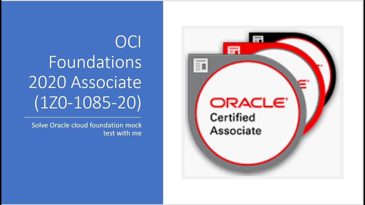 OCI Foundations 2020 Associate (1Z0-1085-20) | Oracle Foundation test ...