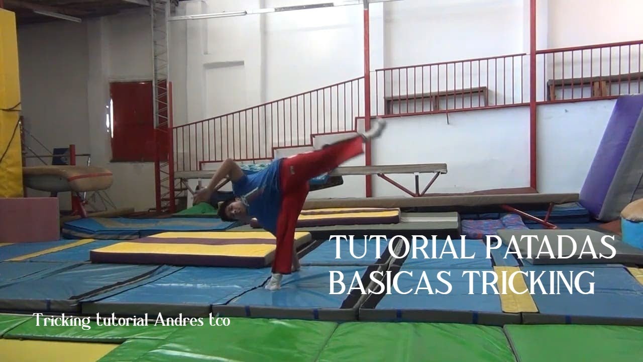 Tutorial Patadas Basicas para tricking 2019 - Calistenia Bolivia - Tricking Bolivia - YouTube