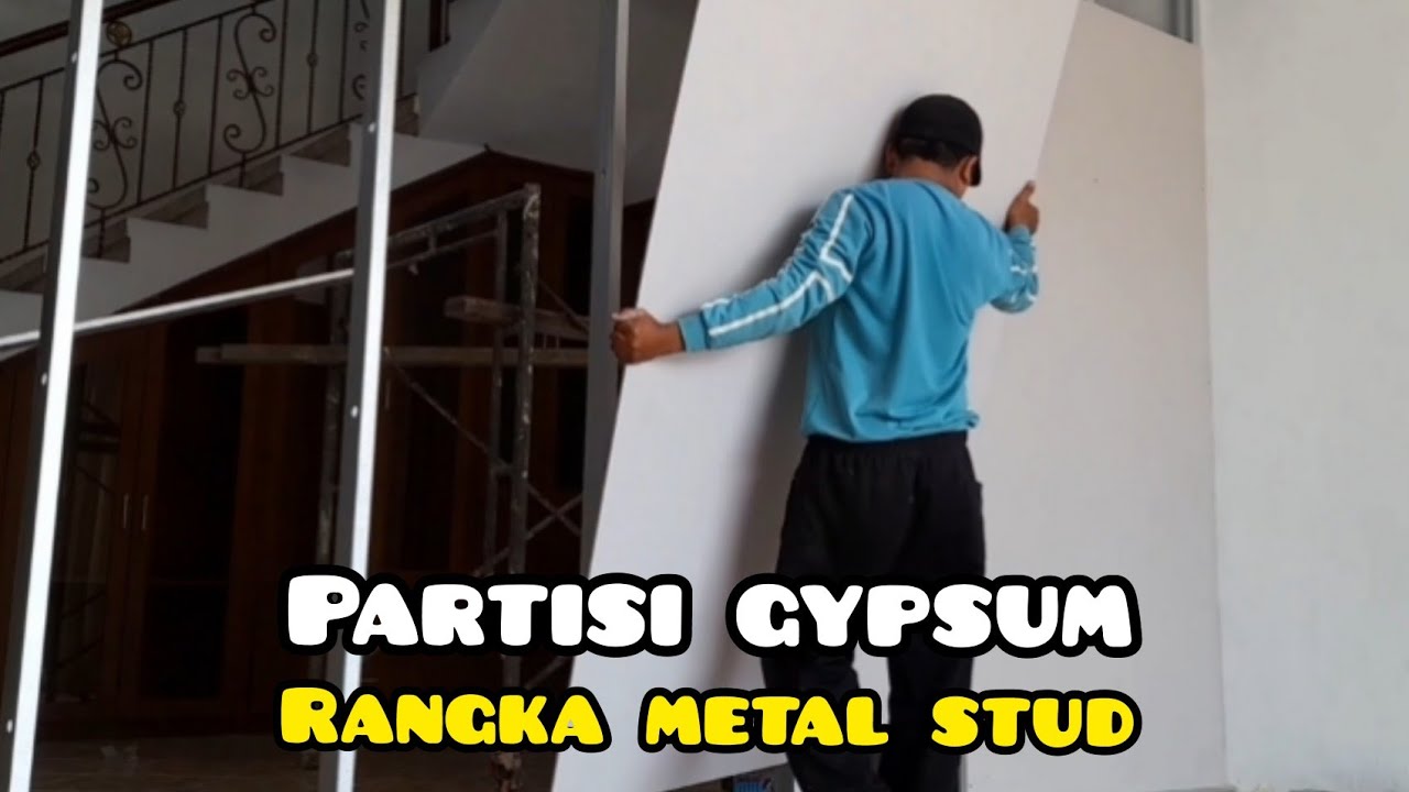 cara memasang partisi gypsum dengan rangka metal stud | bagi pemula ...