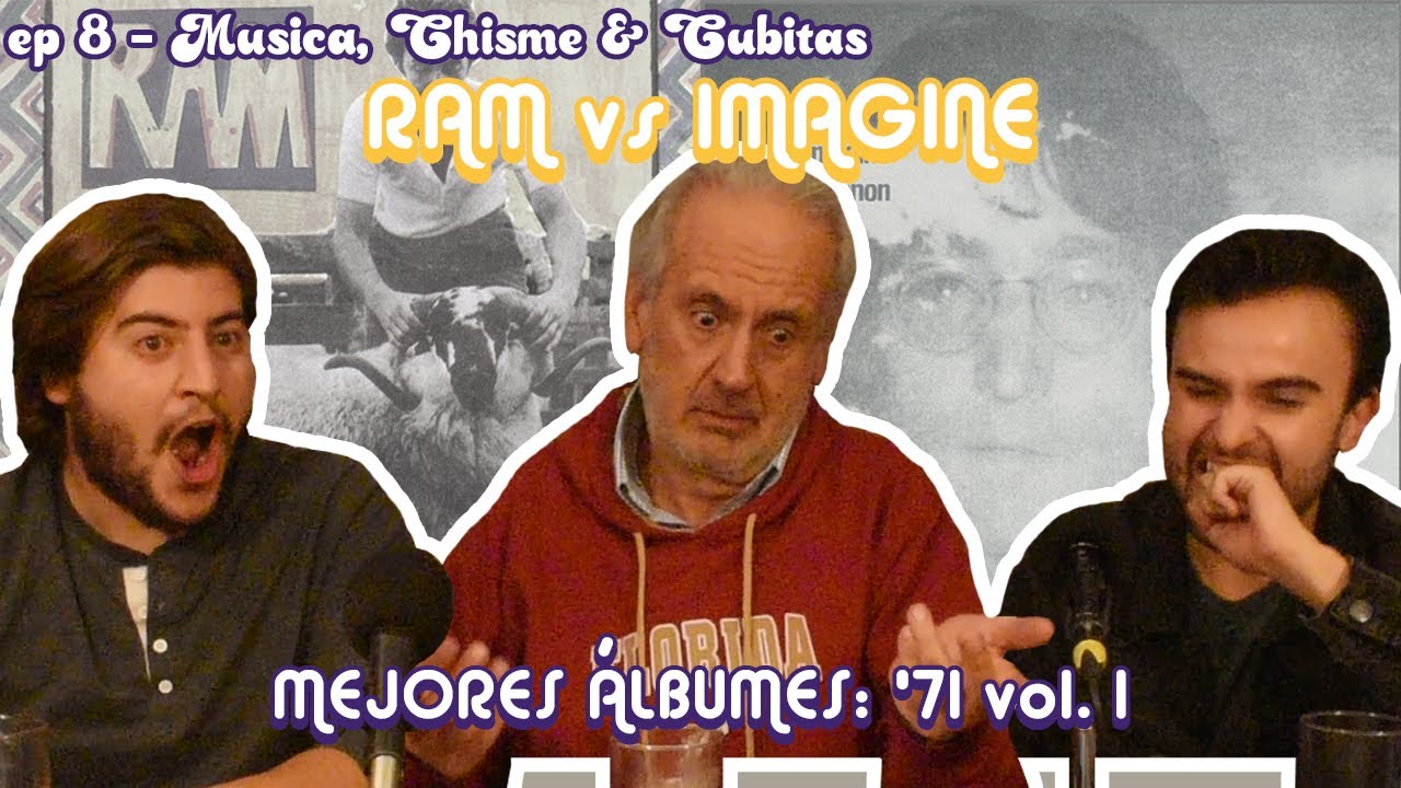 MEJORES ÁLBUMES - RAM VS IMAGINE '71 vol. I - YouTube