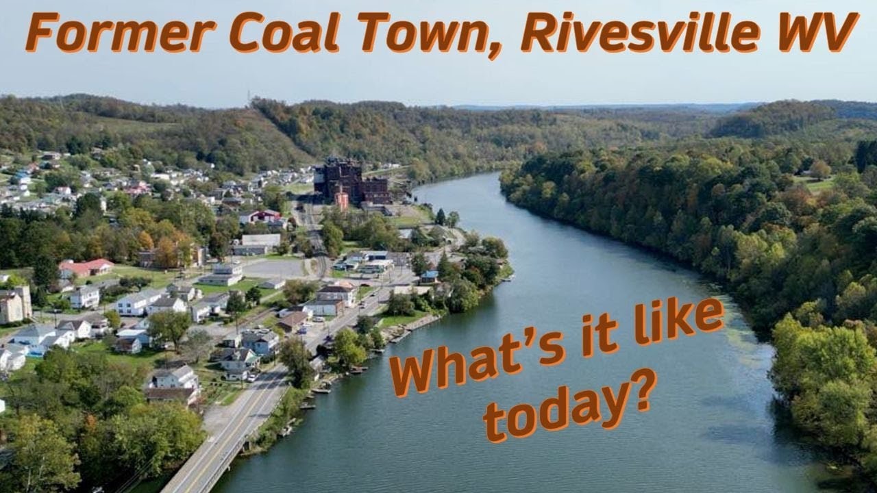 What Happened To This Once Thriving Coal Town? Rivesville, WV # ...