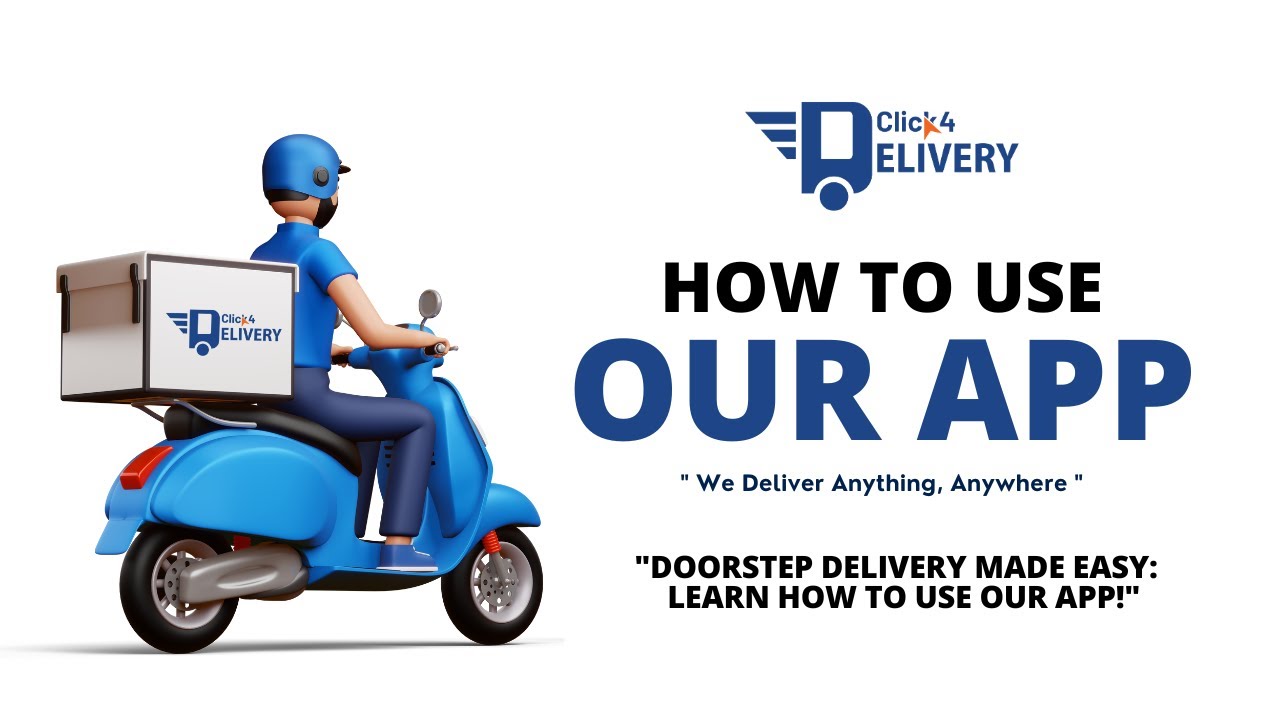 " Click4delivery " "Doorstep Delivery Made Easy: Learn How to Use Our ...