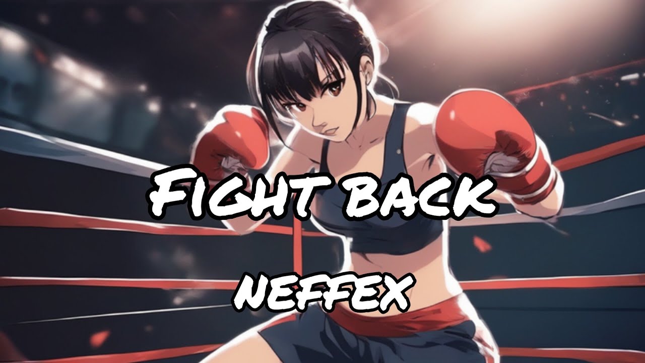 NEFFEX - Fight Back (Lyrics Video) - YouTube