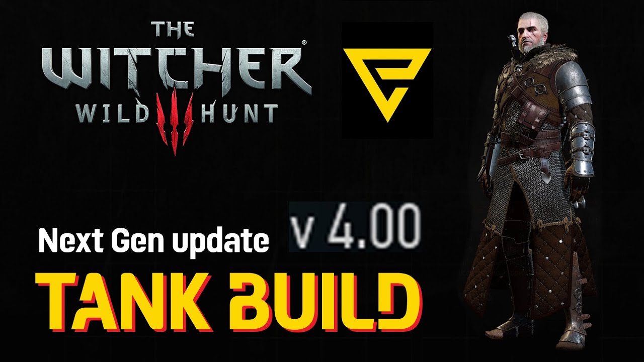 The Witcher 3 - UNKILLABLE TANK BUILD | Next GEN | v 4.00 - YouTube