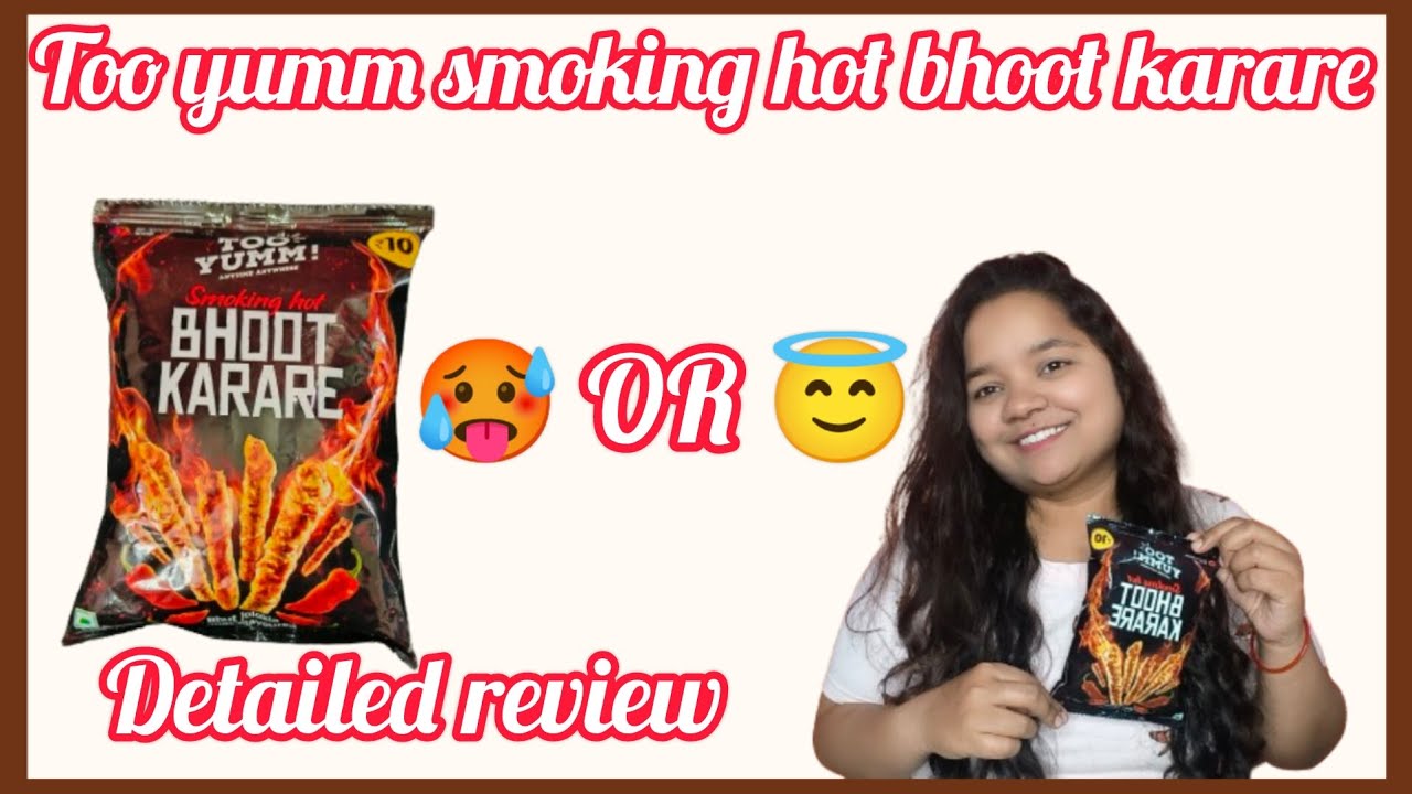 Too yumm smoking hot bhoot karare| too yumm | healthy snacks | Too yumm ...