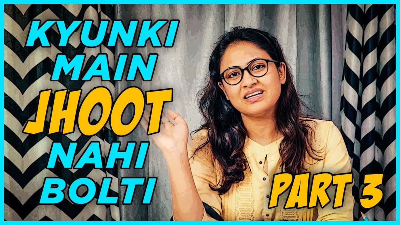 Kyunki Main Jhoot Nahi Bolti Part 3 Captain Nick YouTube kyunki-main-jhoot-nahi-bolti-part-3-captain-nick-youtube
