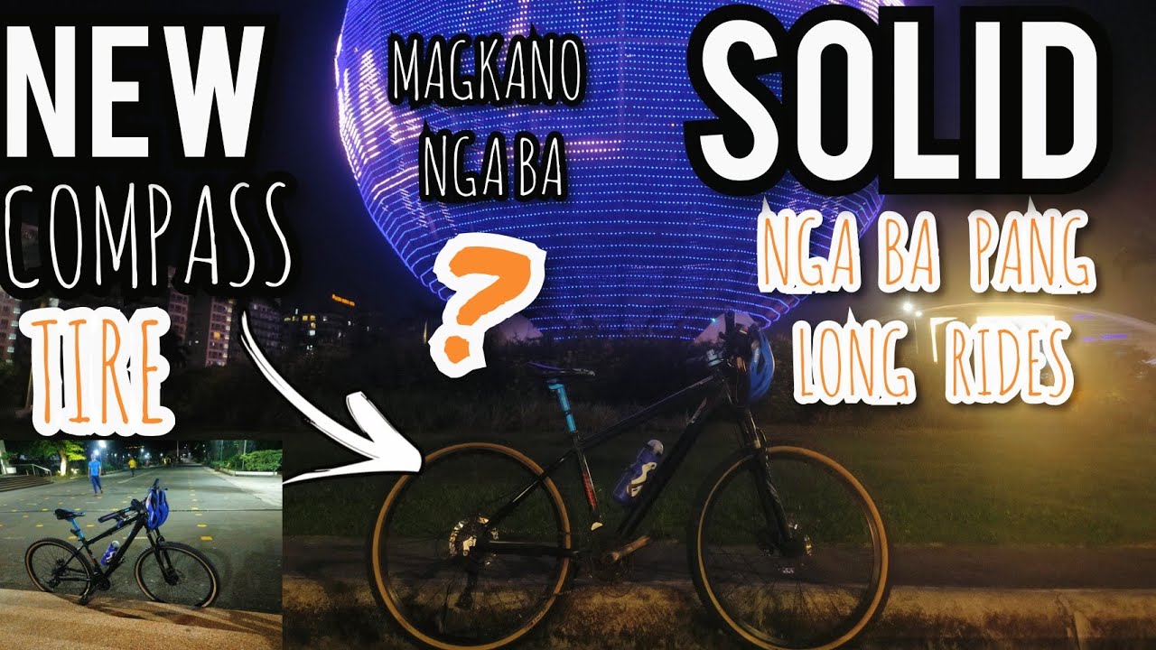 🚴‍♂️NEW COMPASS TIRE SOLID NGA BA PANG LONG RIDES 🚴‍♂️BOY BIKER VLOGS🚴 ...
