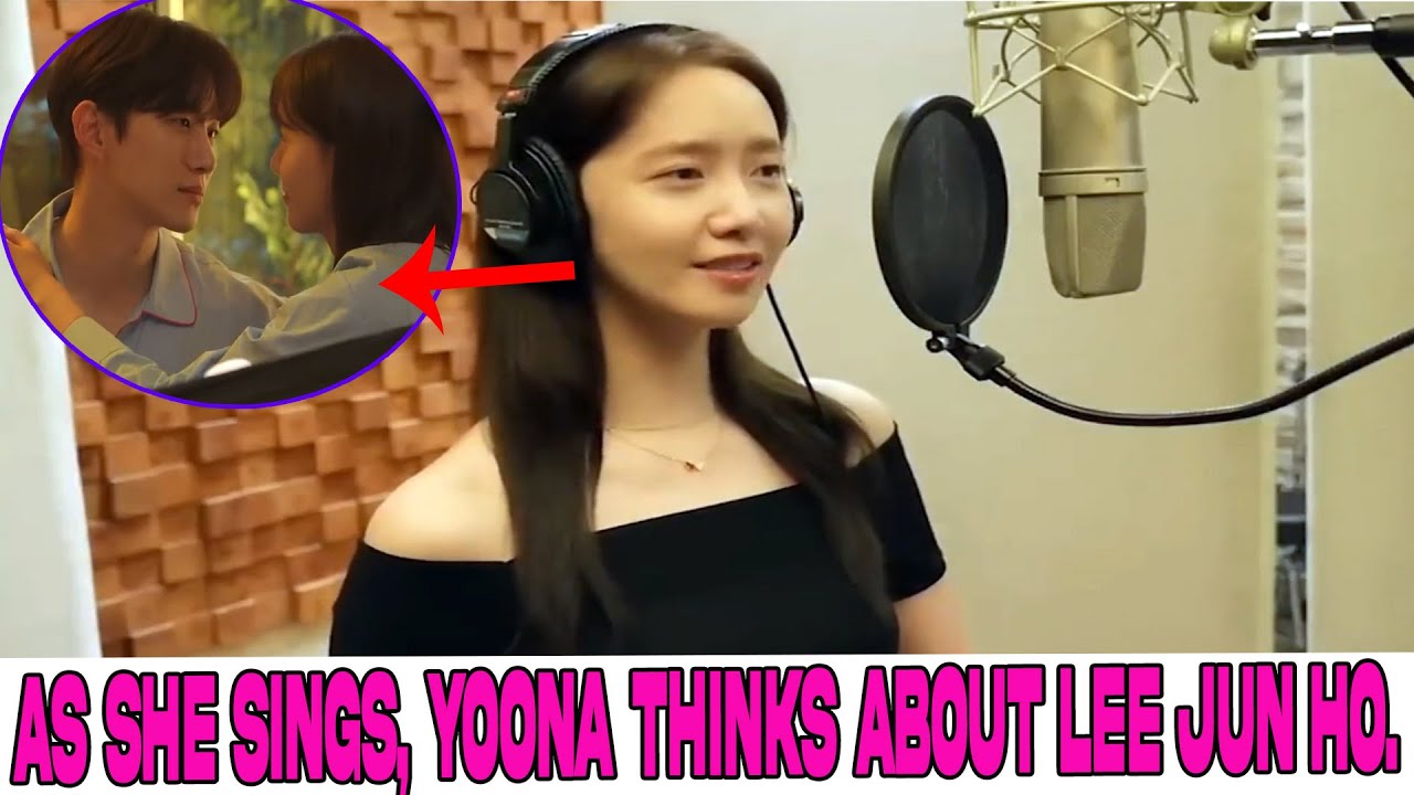 As she sings, Yoona thinks about Lee Jun Ho. - YouTube
