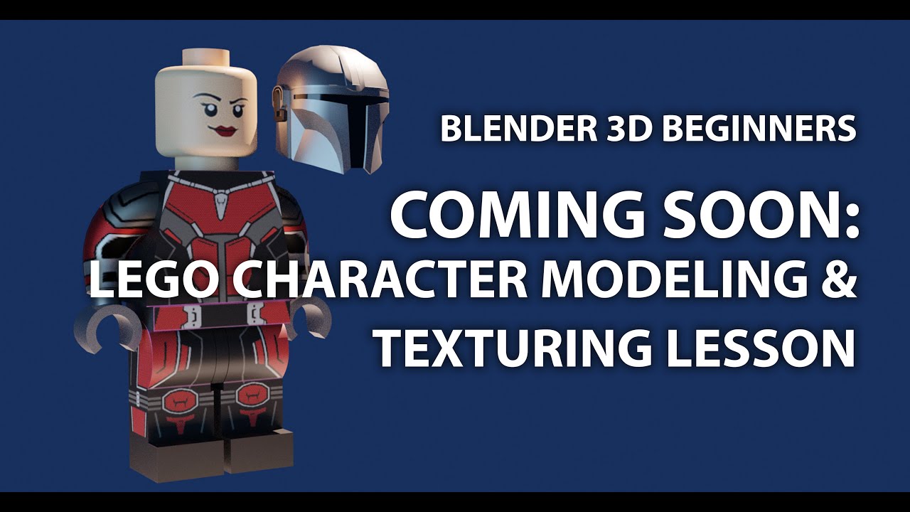 Lesson Coming Soon: Blender Lego Character Modeling and Texturing ...