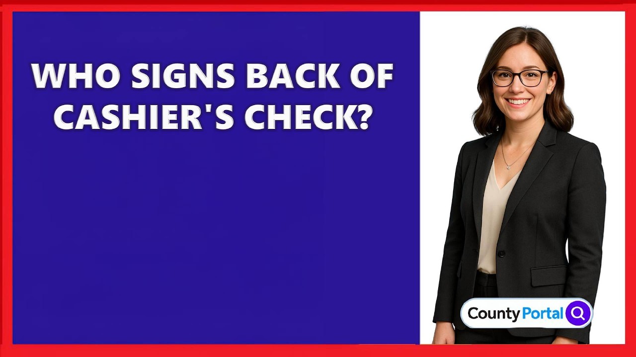 Who Signs Back Of Cashier's Check? - YouTube