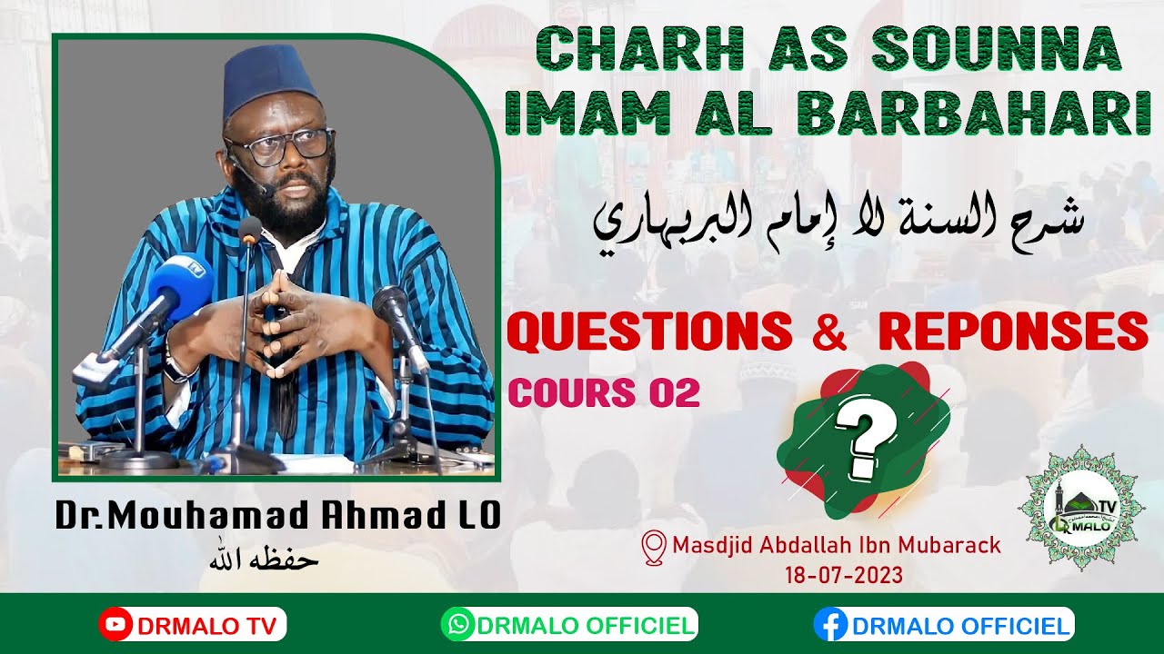 Dr. Mouhammad Ahmad LO - Questions & Réponses | Charh As-Sunnah Cours ...