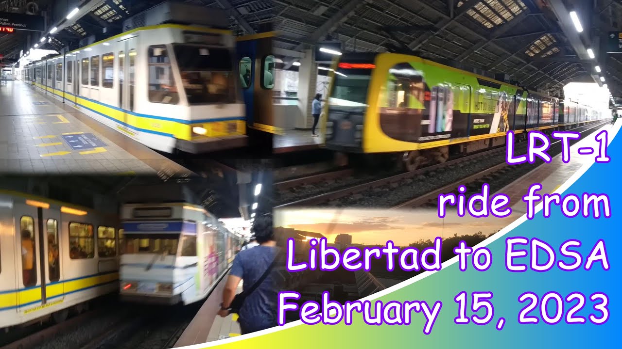 LRT-1 1st gen train ride from Libertad to EDSA | February 15, 2023 ...