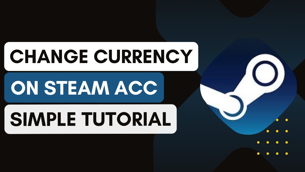 How To Change Currency On Steam - Full Guide (2024) ! - YouTube