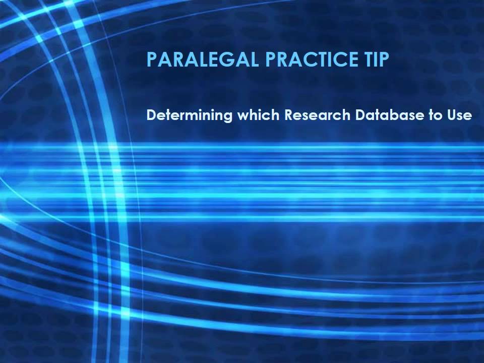 Paralegal Practice Tip: How to Determine Which Legal Research System to ...