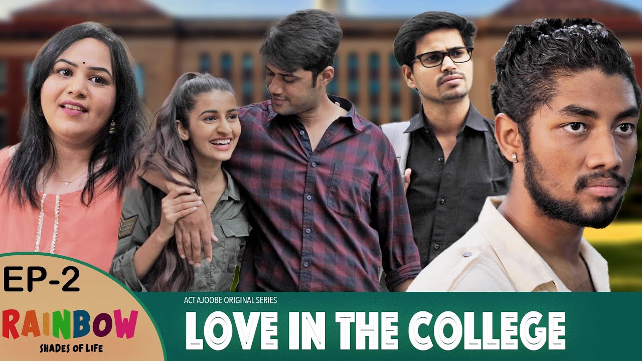 Shades Of Love Ep02 | Love In The College | Web Series | Act Ajoobe ...