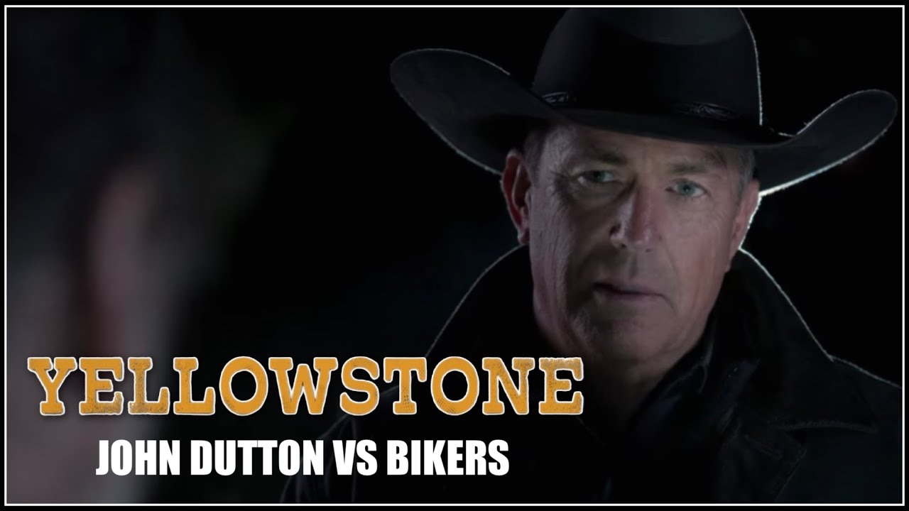 “YELLOWSTONE” John Dutton vs Bikers - YouTube