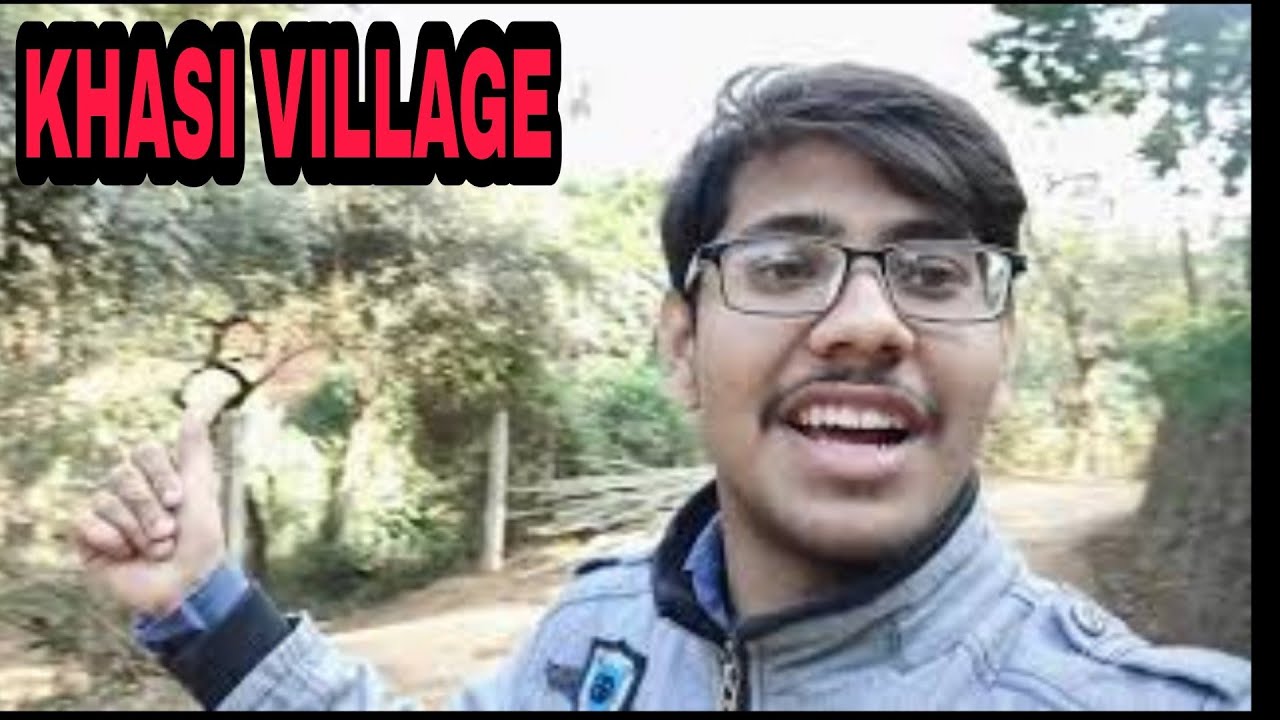 Visiting A Traditional Khasi Village Near My Home - YouTube