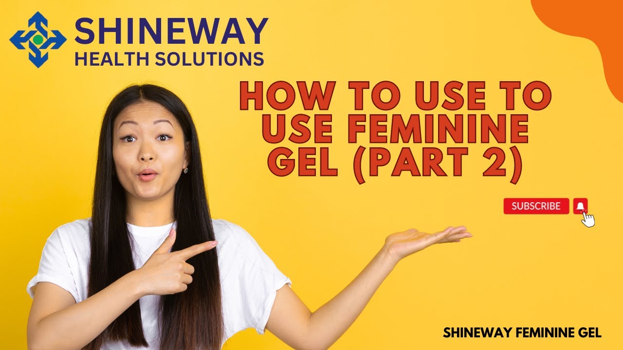 How to Use Shineway Feminine Gel Part 2 - YouTube