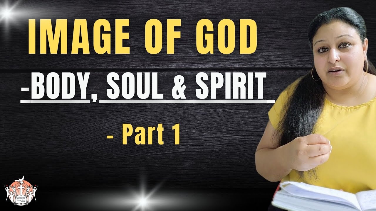 Image of God - Body, Soul & Spirit - Part 1 | Bobby Joseph | SRM ...