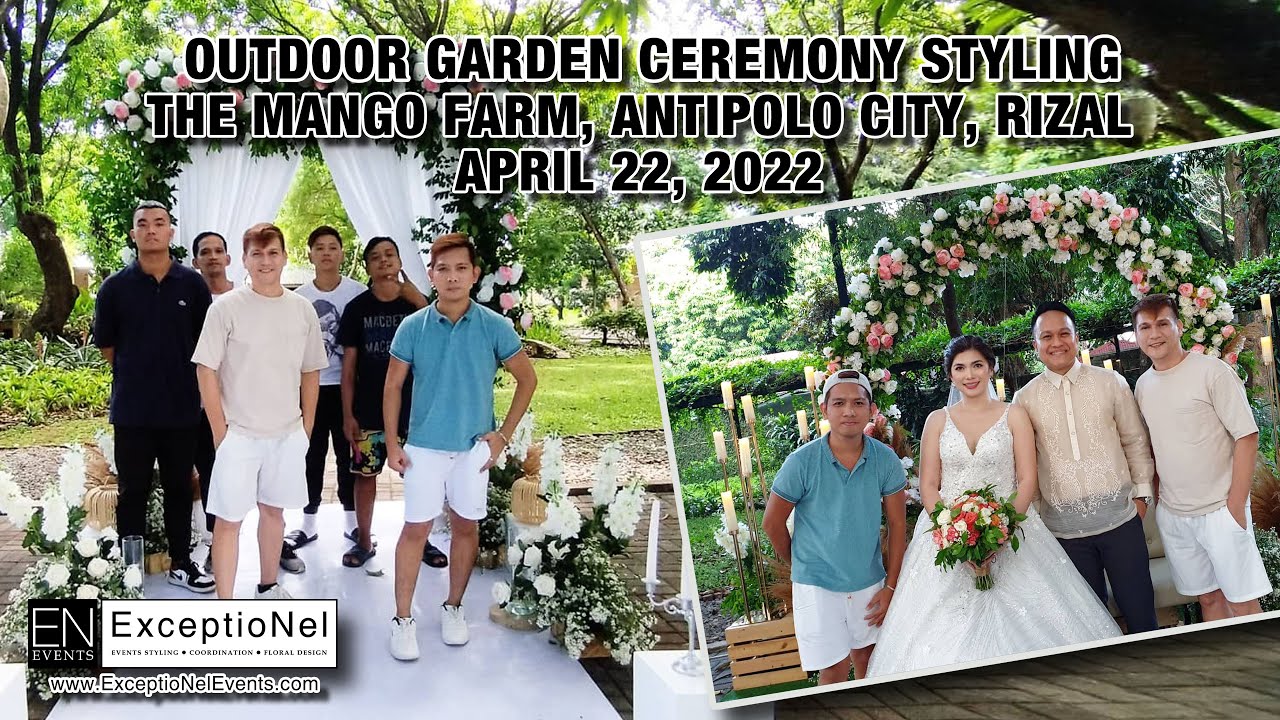 ExceptioNel Events Vlog: April 22, 2022, The Mango Farm, Antipolo ...