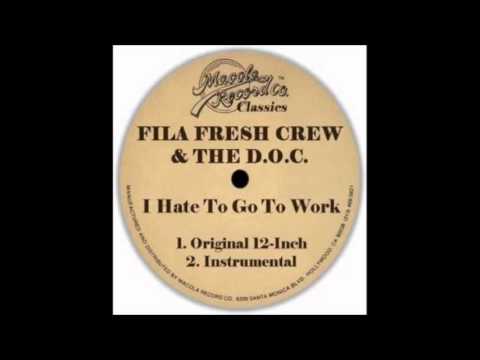 Fila Fresh Crew I Hate To Go To Work Instrumental - YouTube