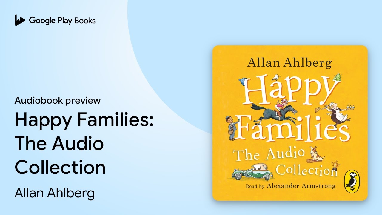 Happy Families: The Audio Collection by Allan Ahlberg · Audiobook ...