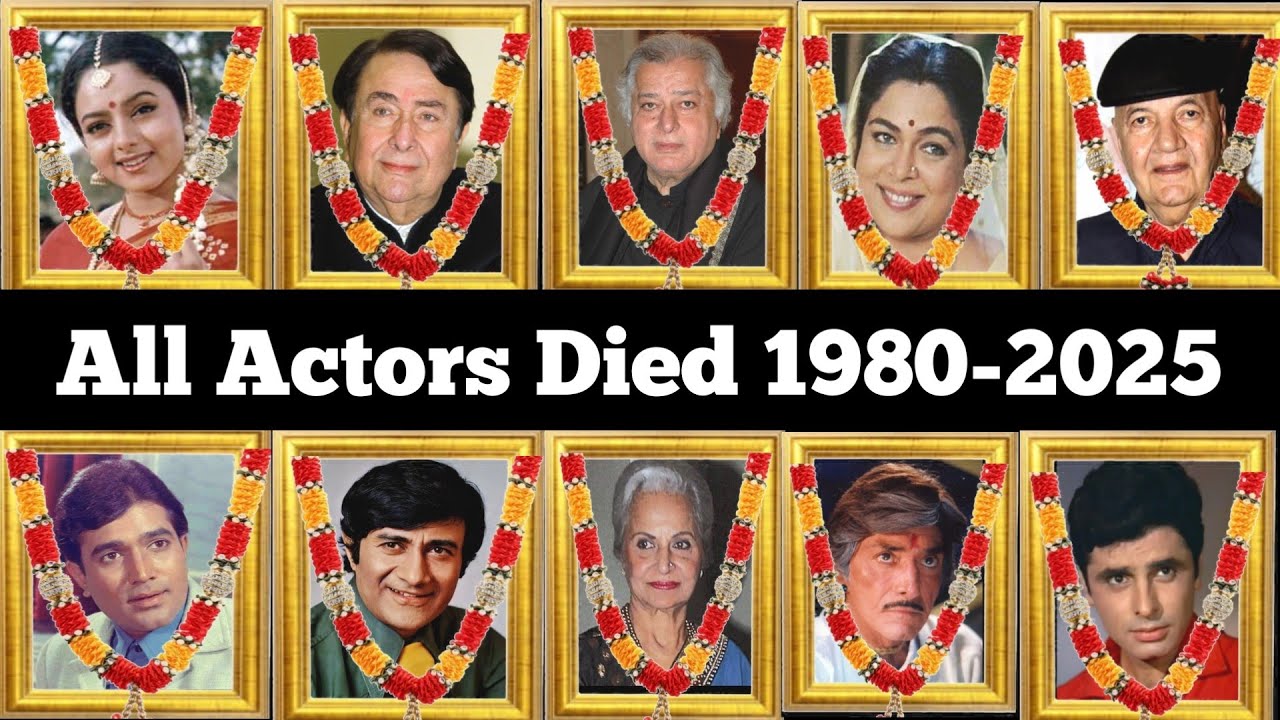 Top 300 Bollywood Actors Died List 1965-2025 || Bollywood Actors Death ...