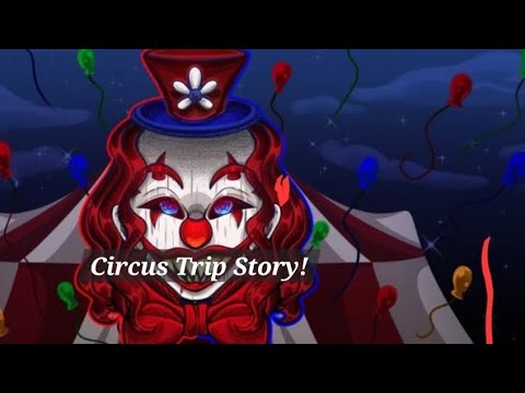 Circus Trip Story! Roblox - YouTube